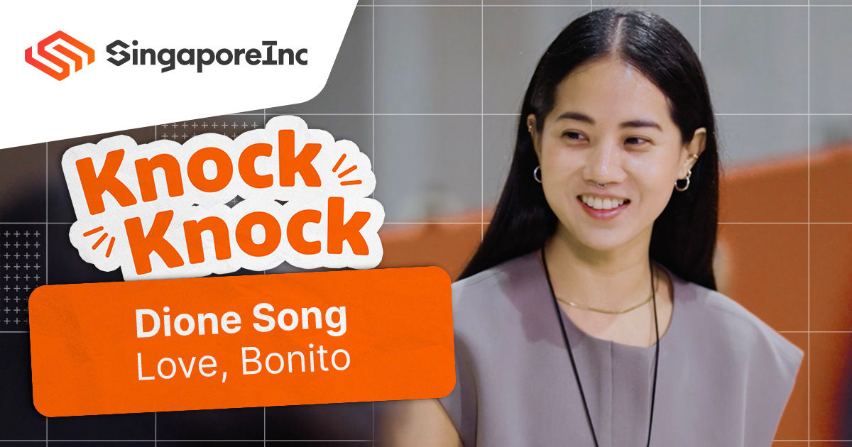 Knock Knock: Dione Song (Love, Bonito) | Singapore Inc